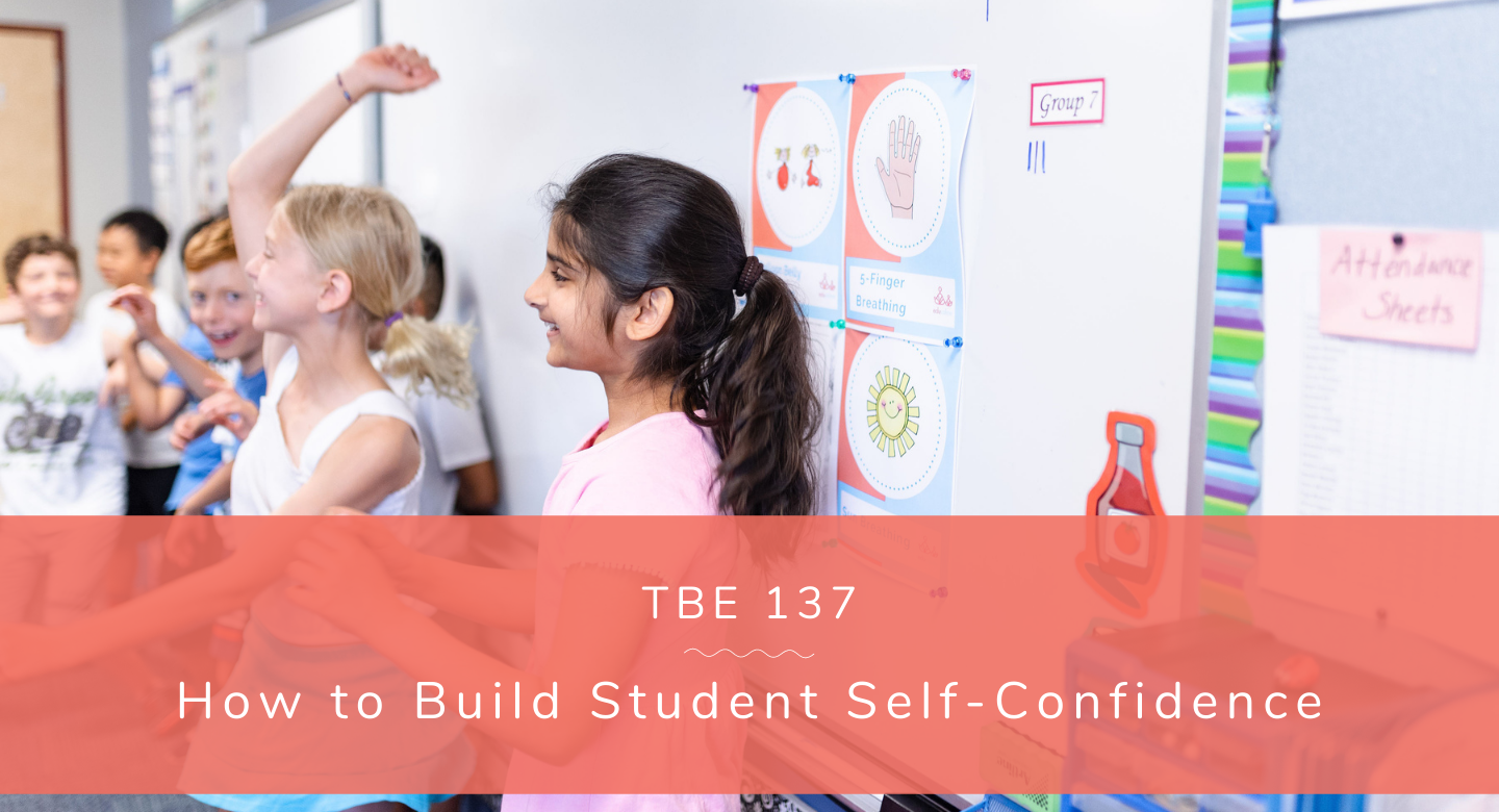 137. How to Build Student Self-Confidence - Educalme