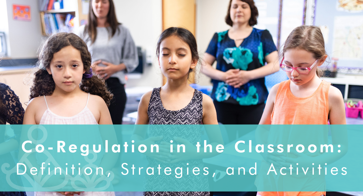 Co-Regulation in the Classroom: Definition, Strategies, and Activities ...